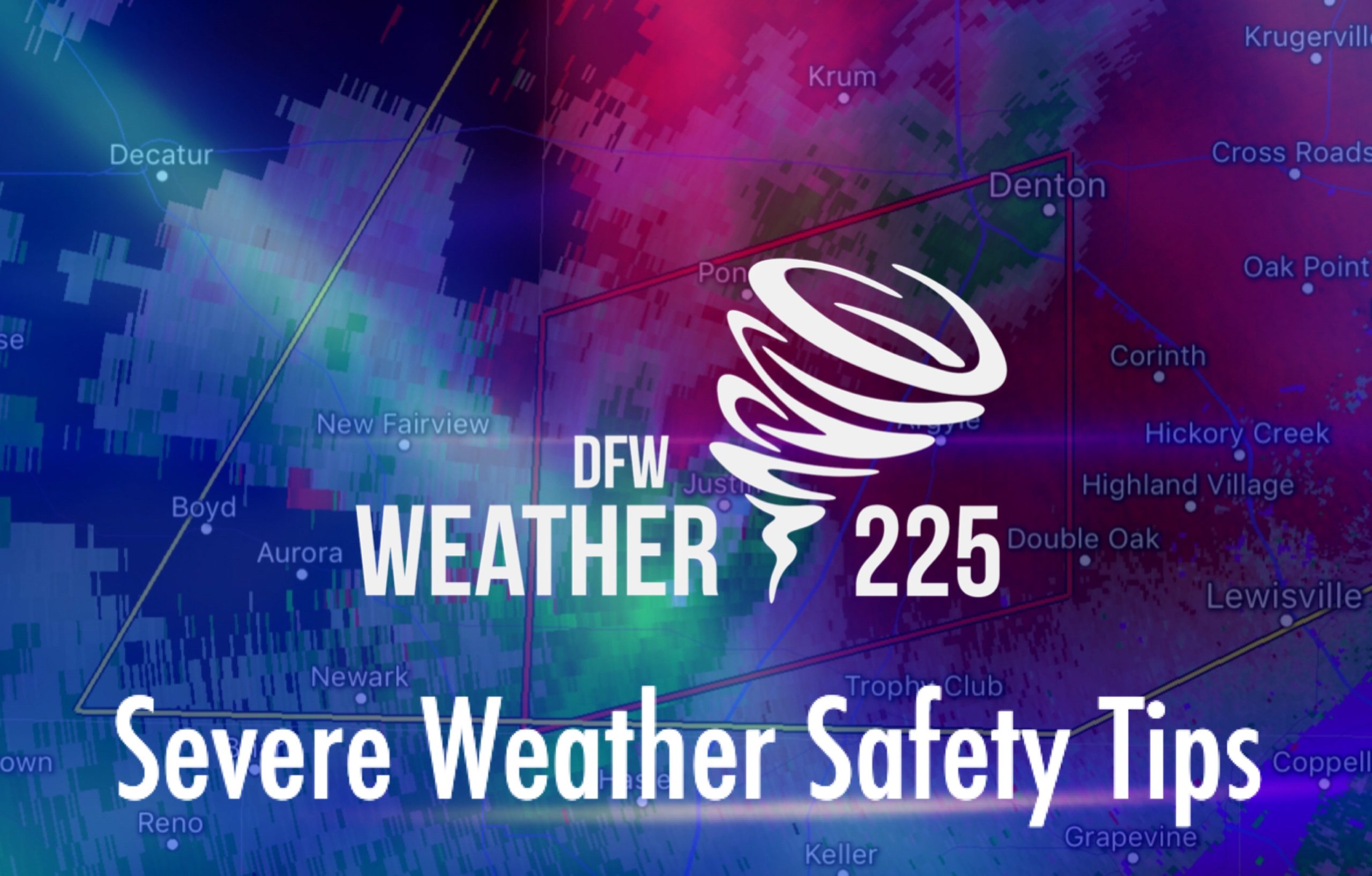 Weather Safety - DFW Weather 225